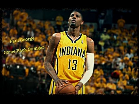 Paul George Mix - Come Back Stronger 2018 HD - YouTube