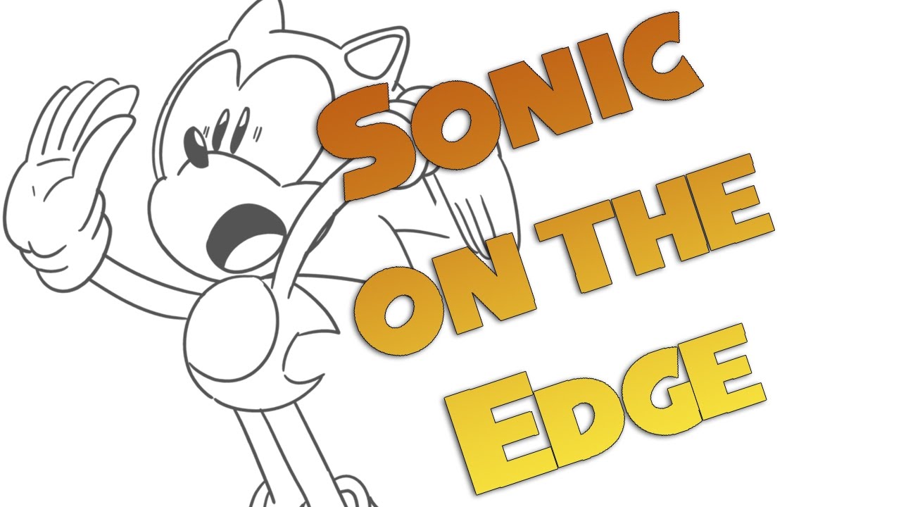 Sonic On The Edge | Animation - YouTube