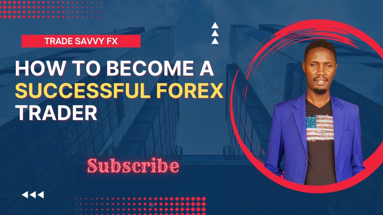How To Become A SUCCESSFUL Forex Trader | Forex Technical Analysis ...