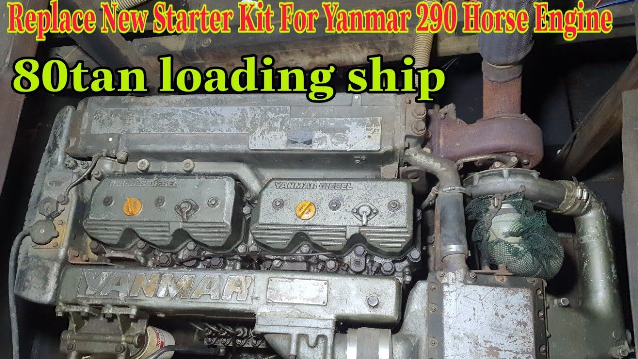 #43 Replace New Starter Kit For Yanmar 290 Horse Engine - YouTube
