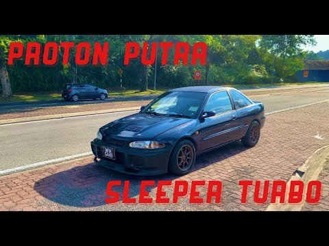 PROTON PUTRA SLEEPER TURBO - YouTube