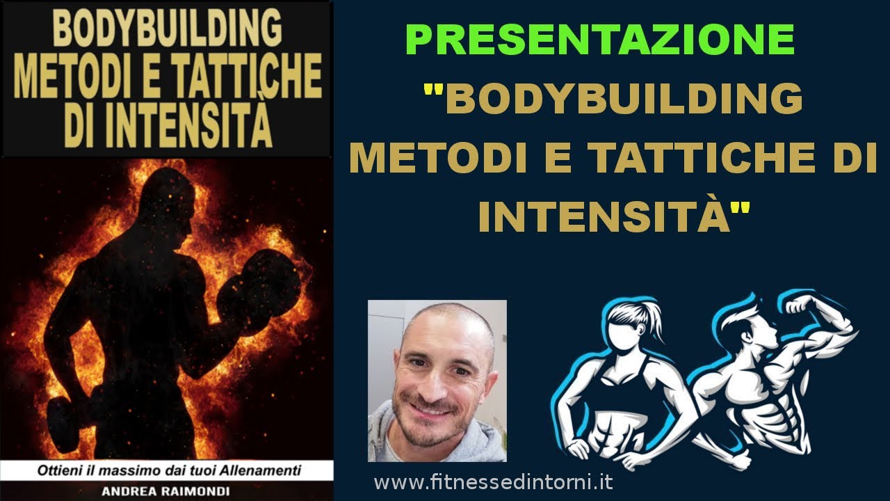 PRESENTAZIONE LIBRO "BODYBUILDING METODI E TATTICHE DI INTENSITÀ" - YouTube