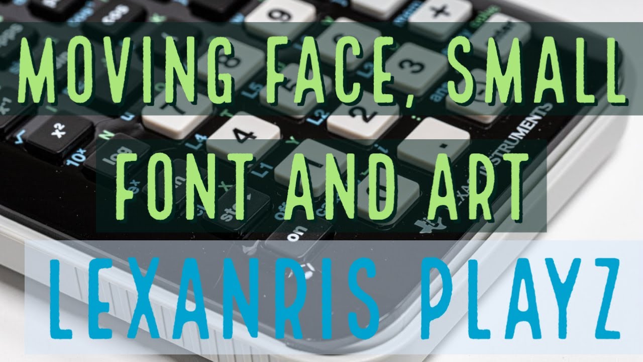 How to make the moving face thingy, the small font and art with ...