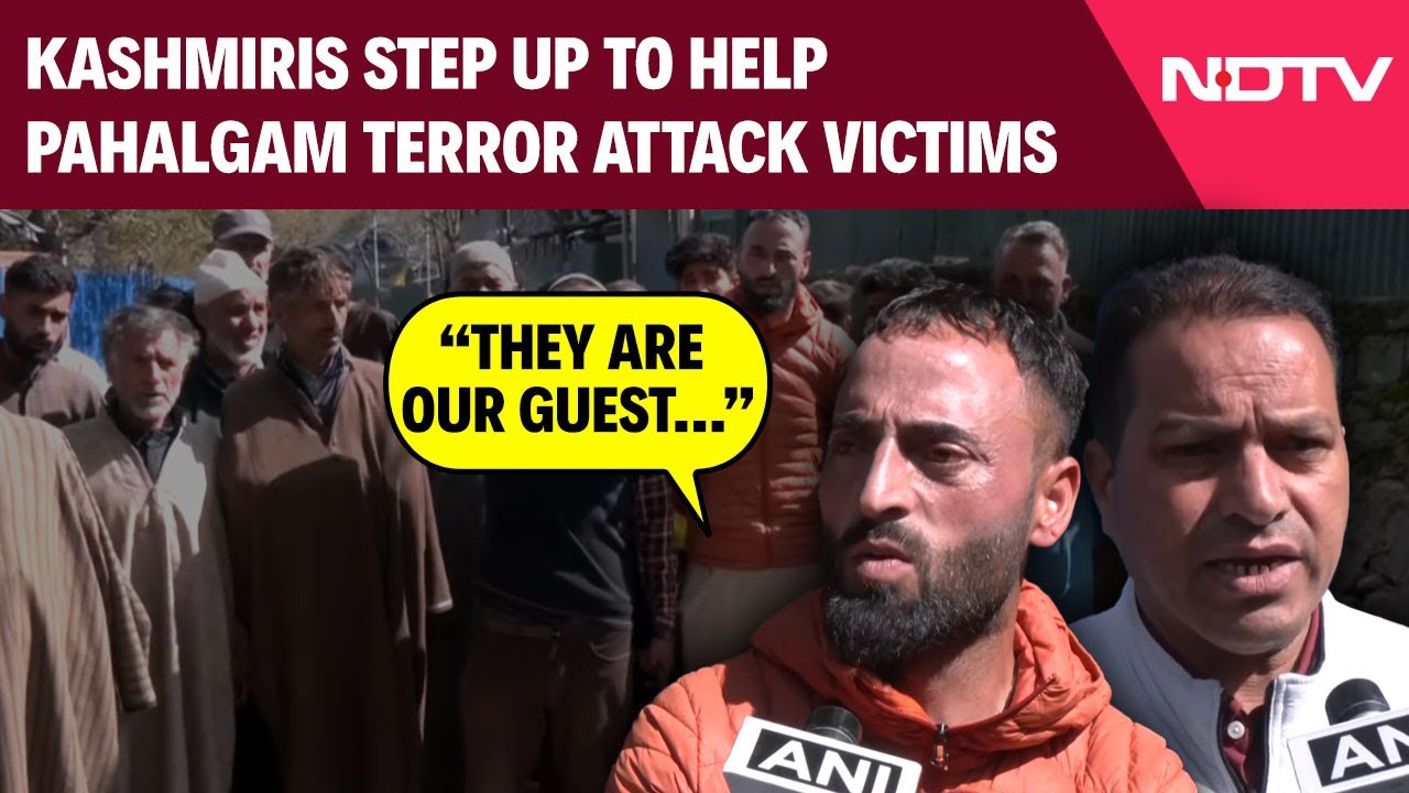 Pahalgam Terror Attack | Kashmiris Step Up To Help Pahalgam Terror ...