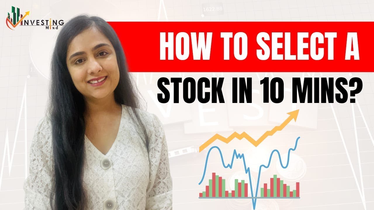 How to select a stock in just 10 Mins? | How to select stocks - Part 1 ...