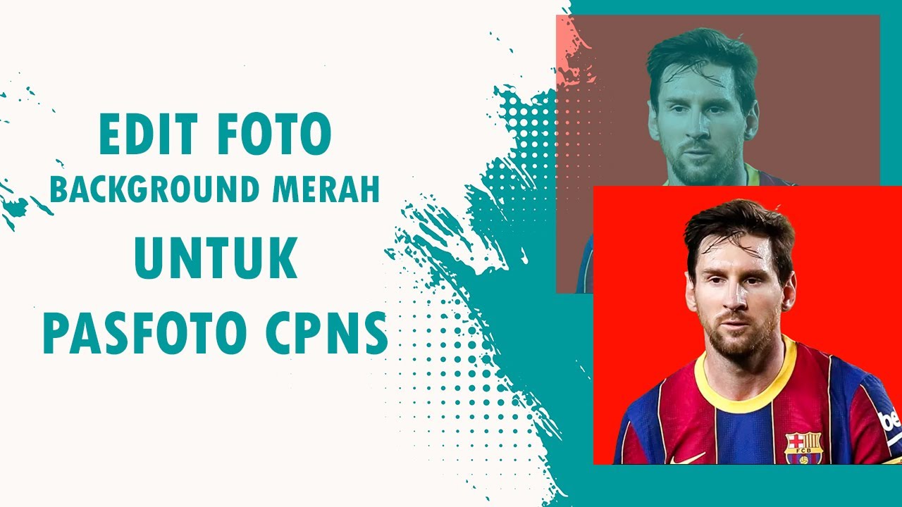 Cara Edit Foto Background Merah Untuk Pasfoto CPNS - YouTube