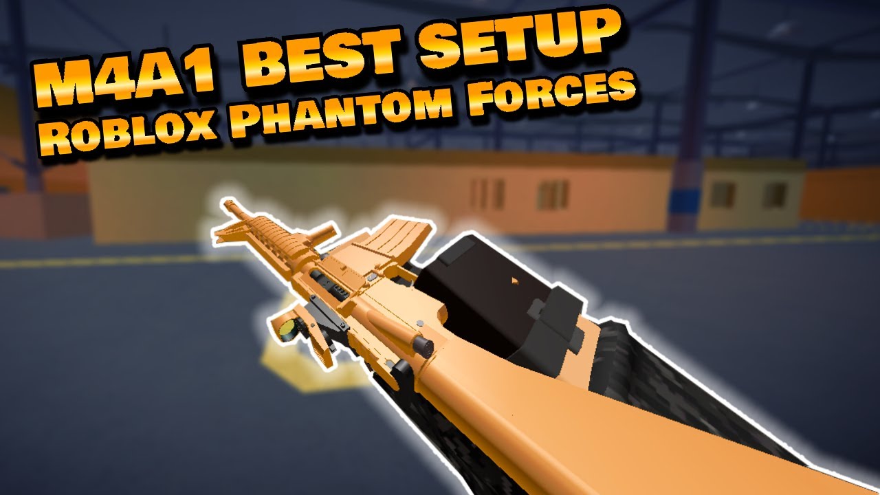 Best M4A1 Setup | Roblox Phantom Forces - YouTube