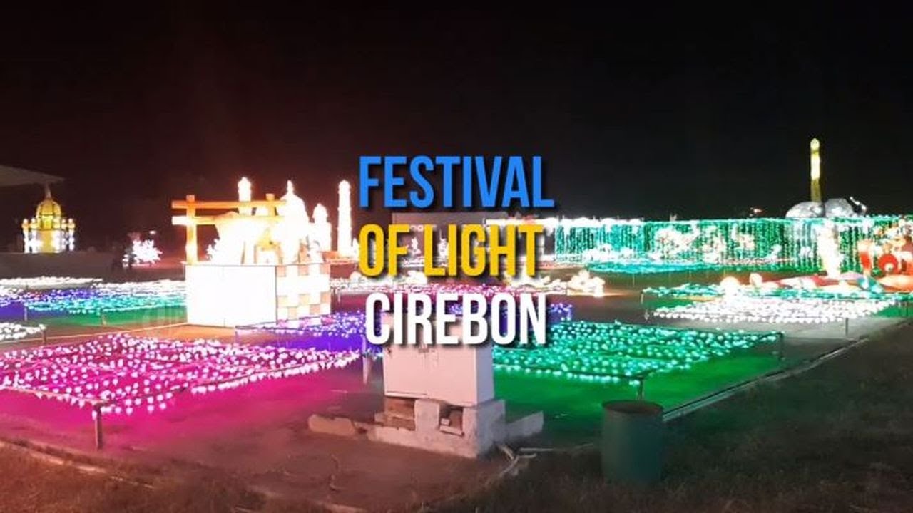 WISATA EDUKASI-Festival of Light 2019 di Grage City Mall Cirebon ...