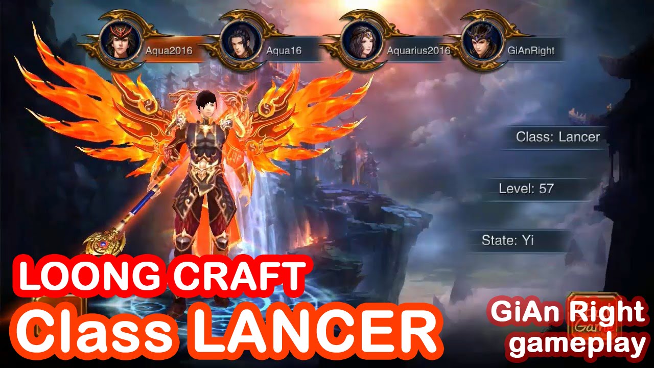 LOONG CRAFT Gameplay Android [ Class Lancer lv 57+ ] - YouTube