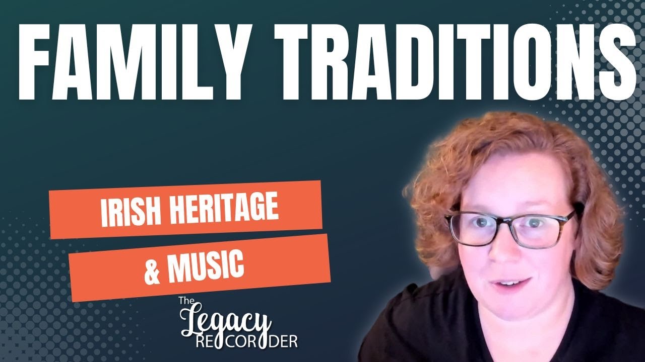 Our Irish Heritage: A Look at family traditions and why they matter ...