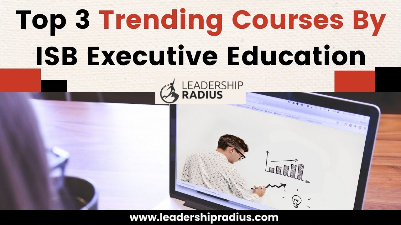 Top 3 Trending Courses by ISB || LeadershipRadius - YouTube