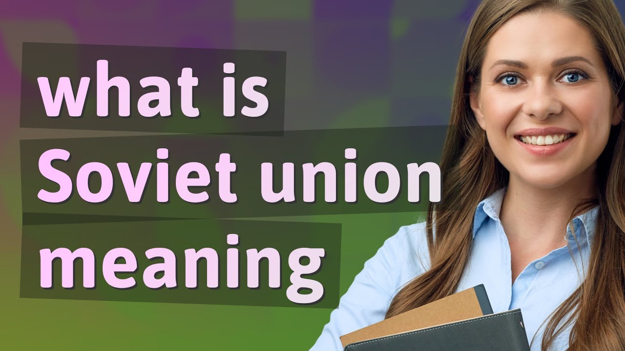 Soviet union | meaning of Soviet union - YouTube