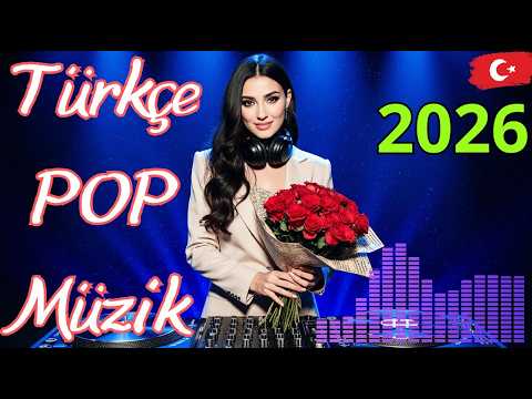 2026 Türkçe Pop Playlist – En Yeni Hitler & Dans Şarkıları