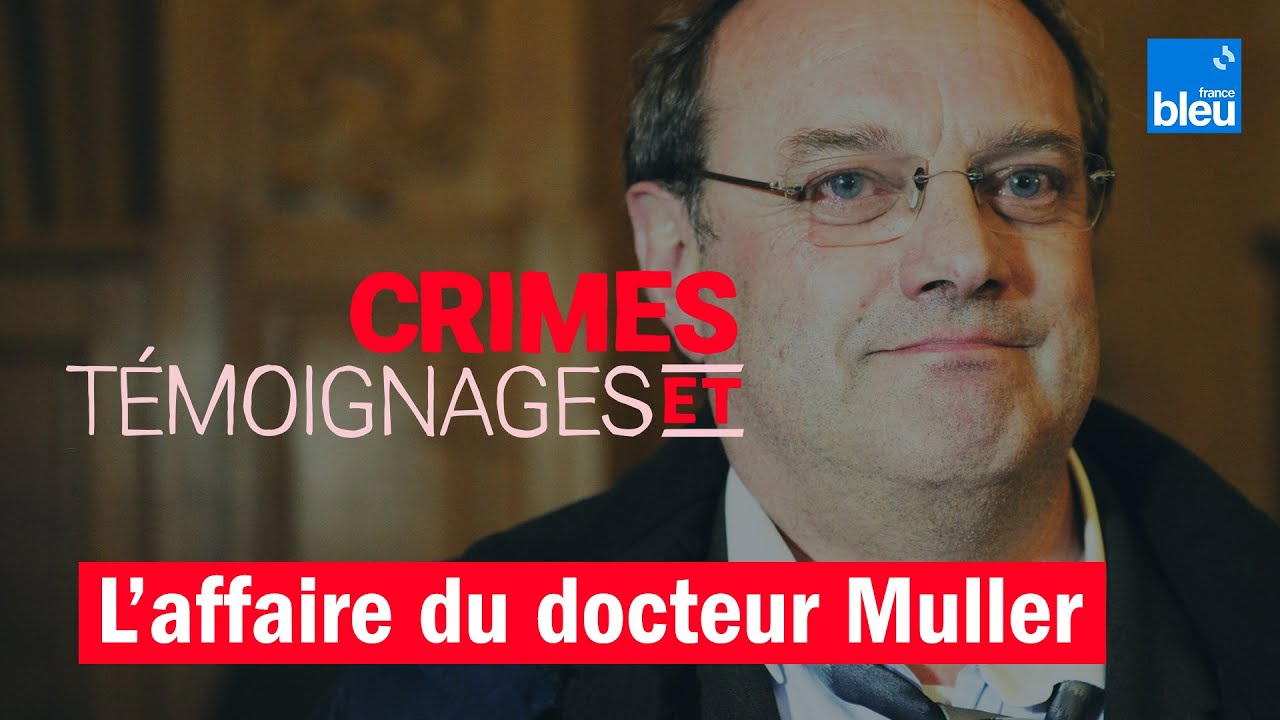 Le docteur Muller, une personnalité déstabilisante - YouTube