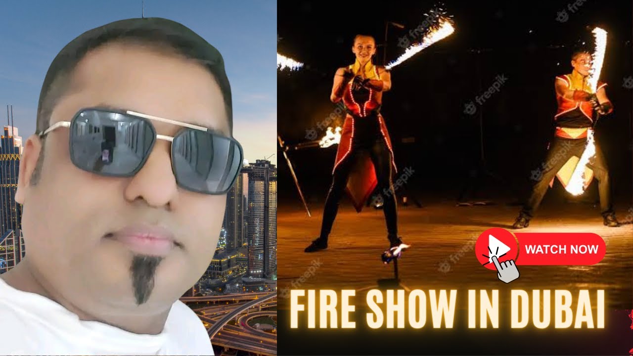Fire Show in Dubai: Witness the Heat and Magic 😱🔥 - YouTube