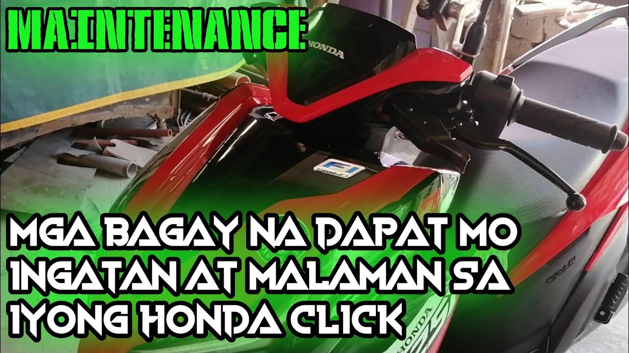 MGA DAPAT MO INGATAN AT MALAMAN SA HONDA CLICK PARA IWAS GASTOS STAY ...