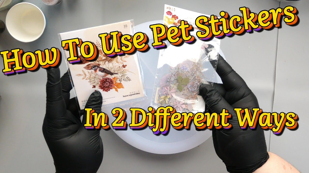 2 Different Ways To Use PET Stickers In Resin/ EP 205 - YouTube