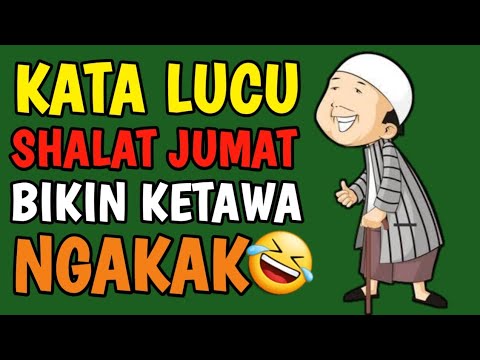 KATA LUCU SHALAT JUMAT BIKIN KETAWA NGAKAK || AUTO TOBAT - YouTube
