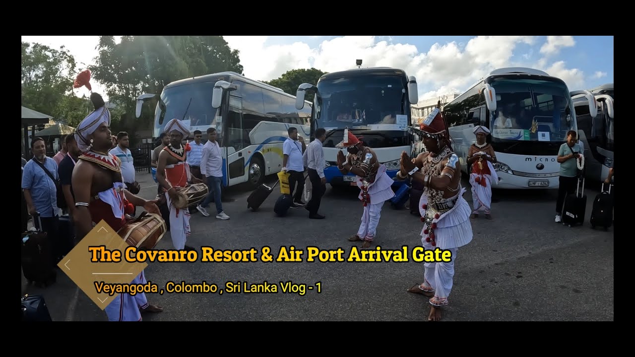 The Covanro Resort & Air Port Arrival Gate Sri Lanka Vlog -1 #srilanka ...