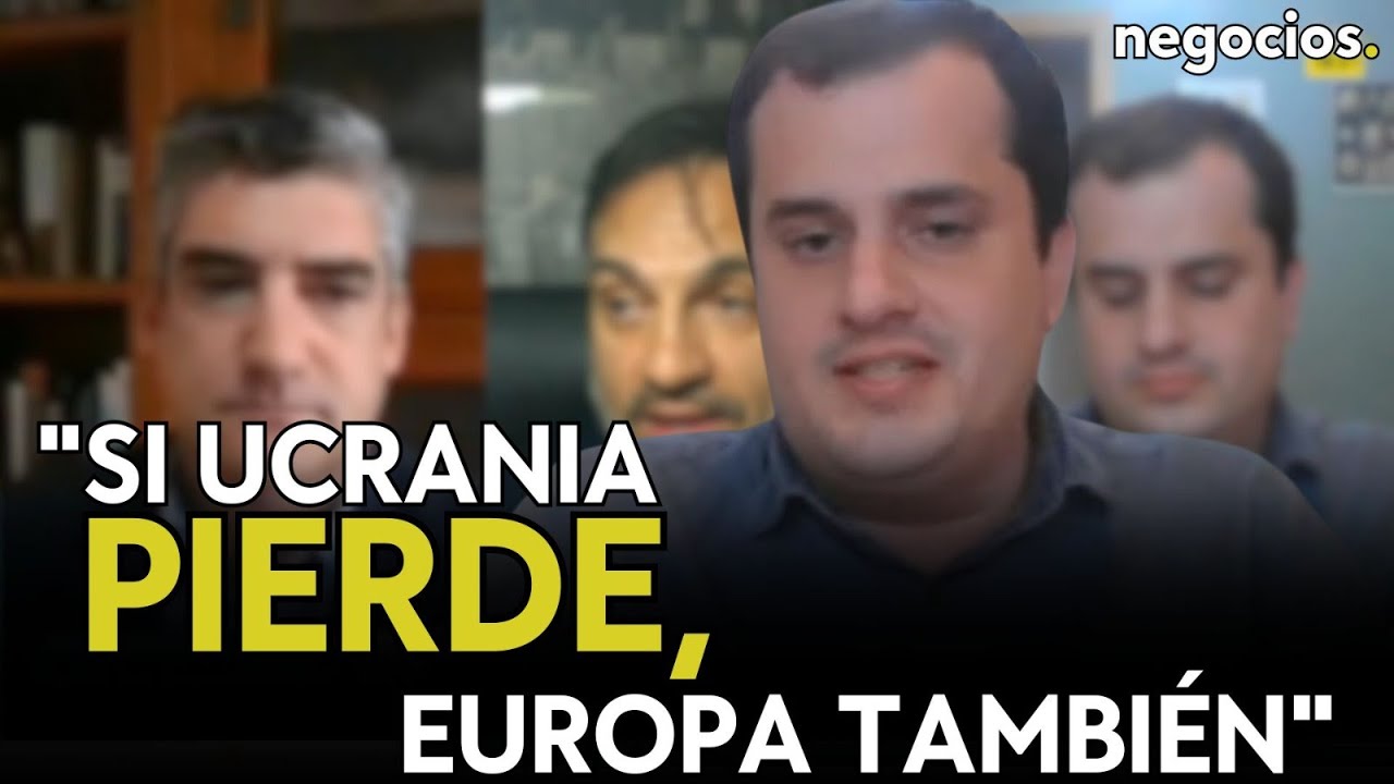 "Europa es parte de la guerra de Ucrania; y si Ucrania pierde, Europa ...