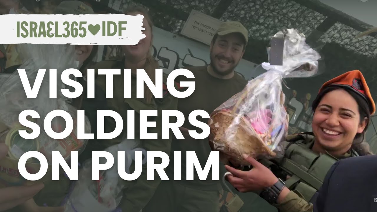Israel365 Delivering Purim Packages to IDF Soldiers - YouTube