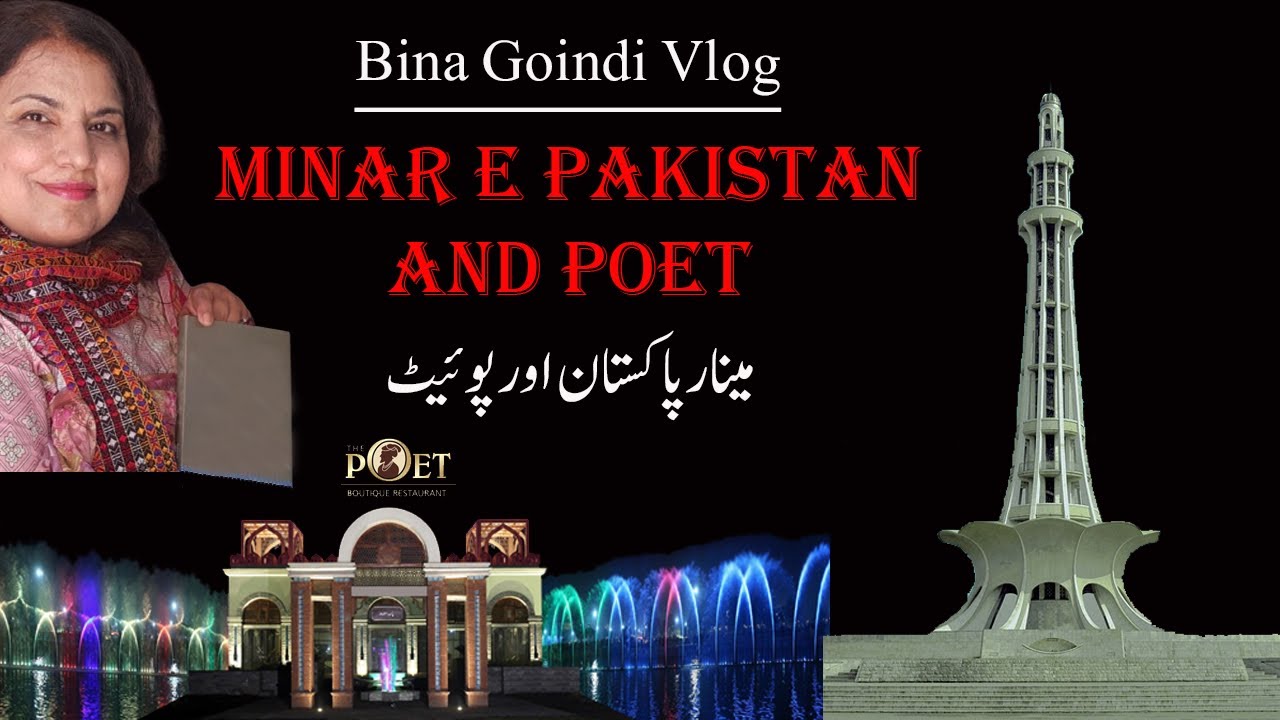 Minar e Pakistan and Poet / Bina Goindi / Vlog / Visit to Minar e ...