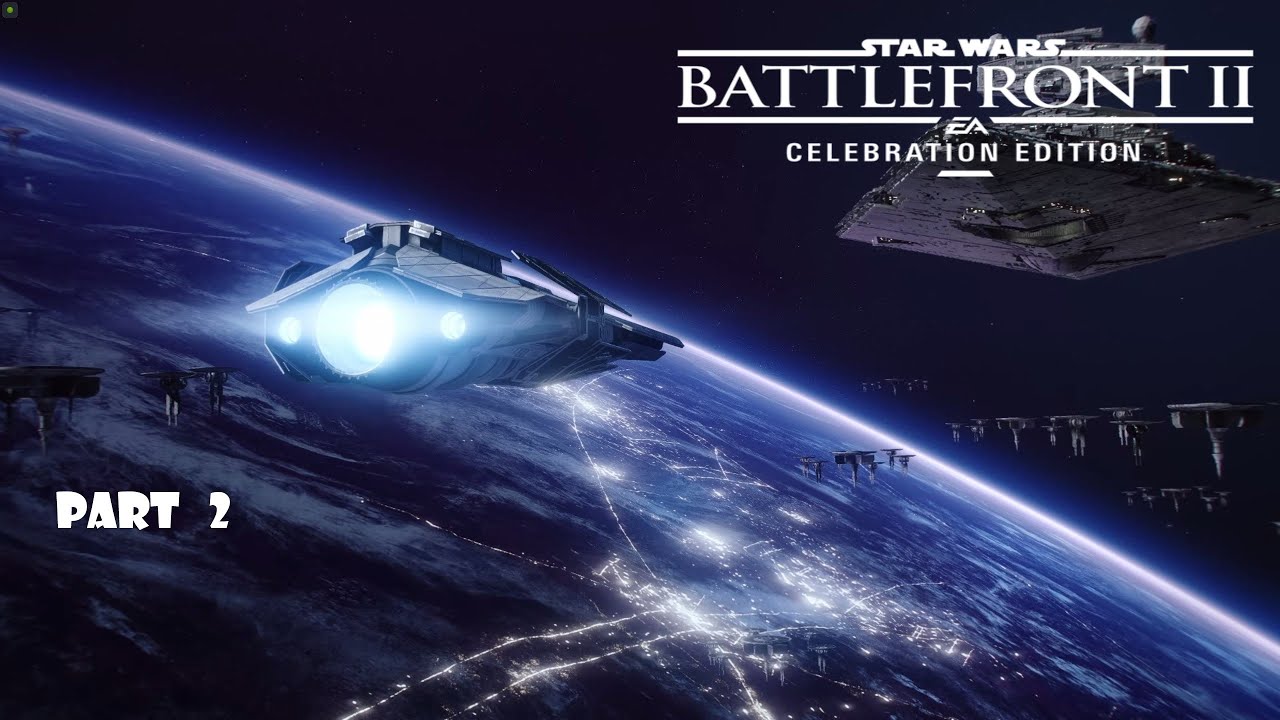 Star Wars Battlefront 2 Walkthrough Part 2 FULL GAME - NO Commentary ...