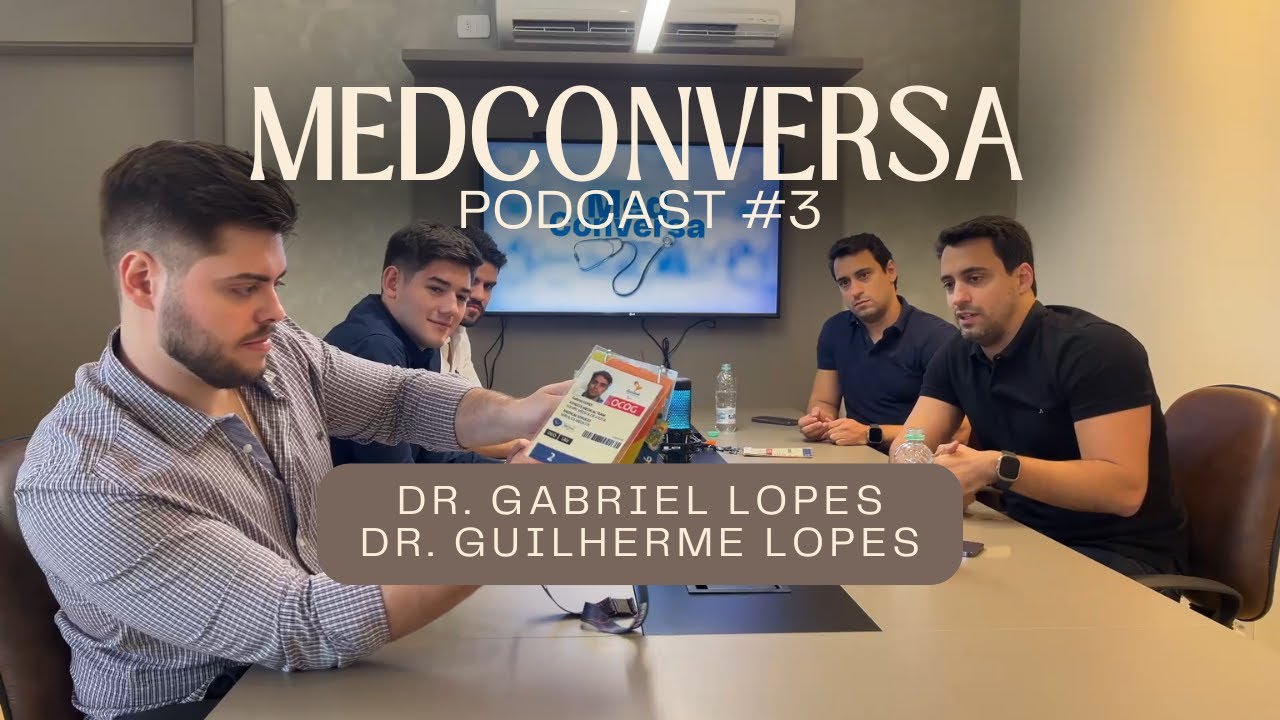 MedConversa Podcast #3 Dr. Gabriel Lopes e Dr. Guilherme Lopes - YouTube