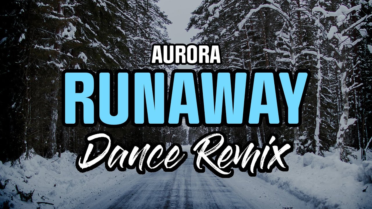 Runaway Dance Remix (Cover Song) - Aurora | TikTok 2021 - YouTube