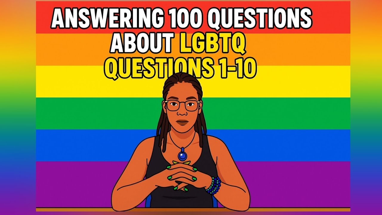 100 LGBTQIA Questions: PART 2 - YouTube