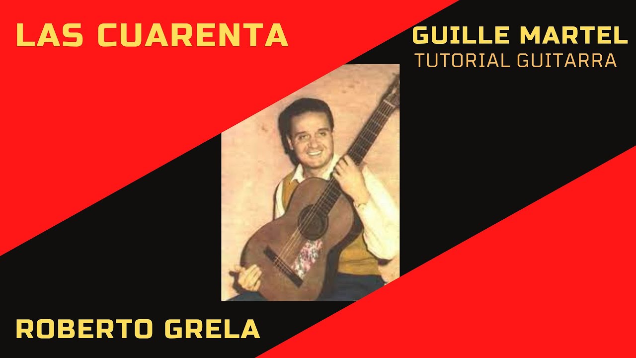 Las cuarenta ROBERTO GRELA (tutorial) - YouTube