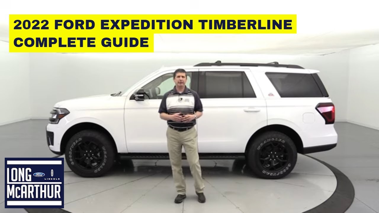 2022 FORD EXPEDITION TIMBERLINE COMPLETE GUIDE - YouTube