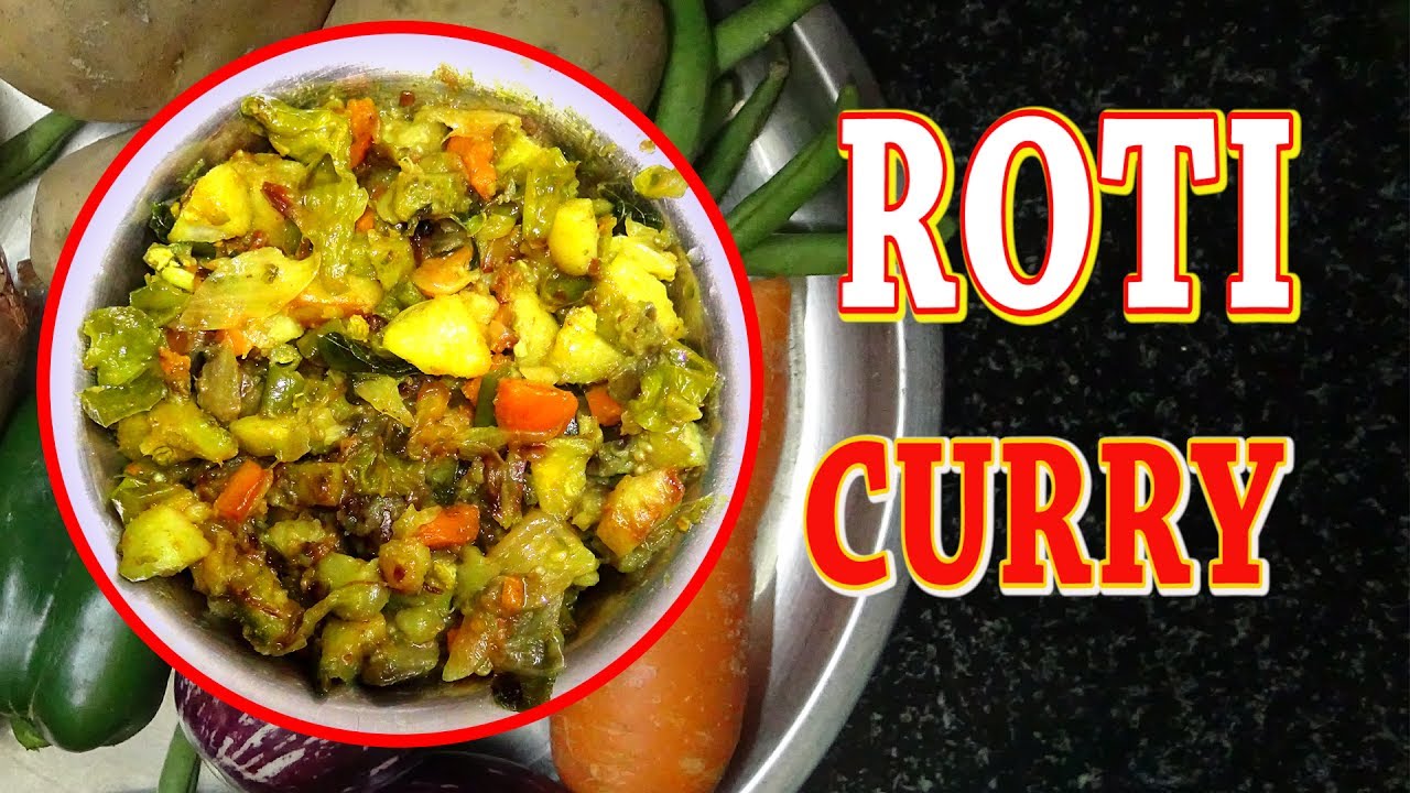 ROTI CURRY-Mixed vegetable recipe-Tasty and Healthy-for Puri or Rice ...