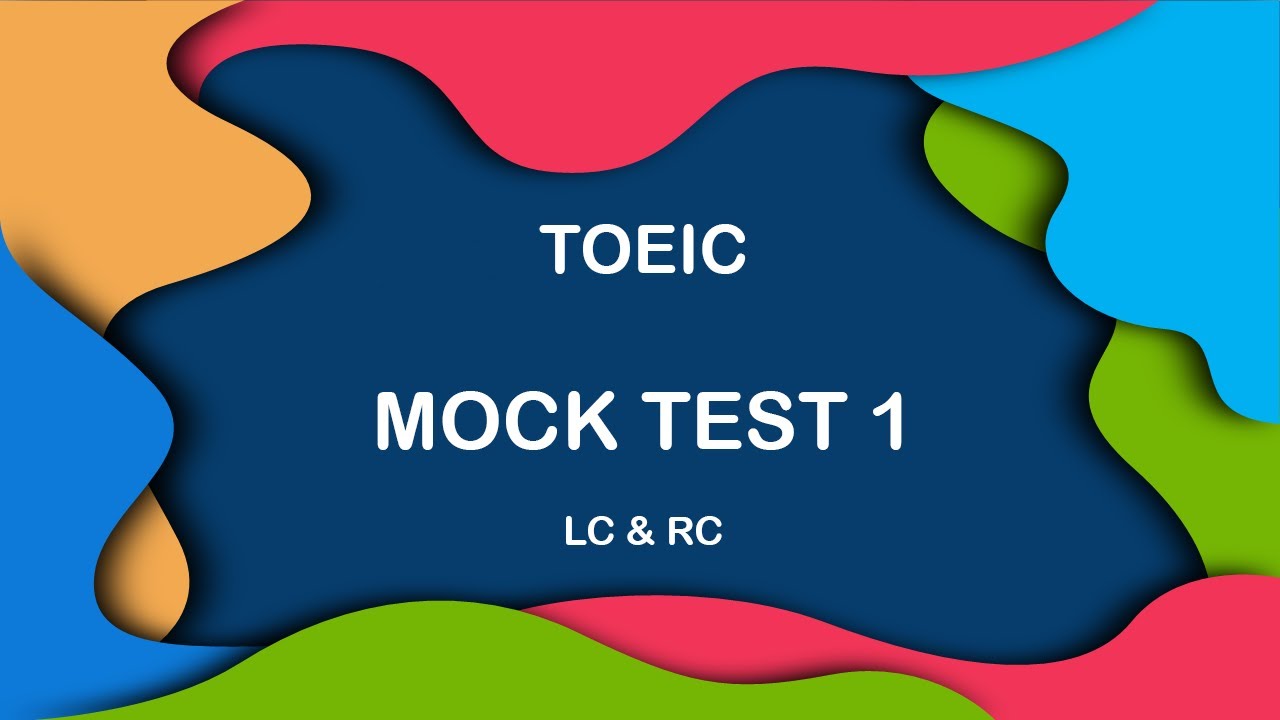 TOEIC - Mock Test 1 - LC & RC - YouTube