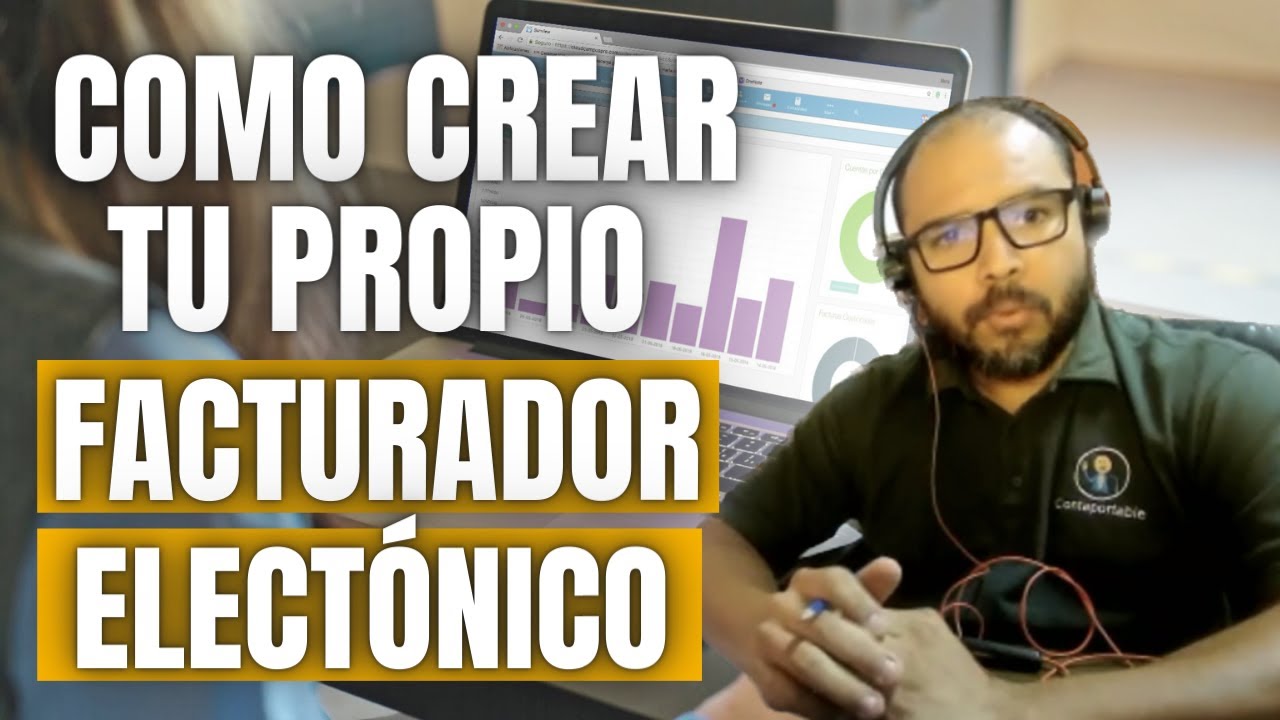 Cómo Crear tu Propio Facturador Electrónico usando el Sistema de ...