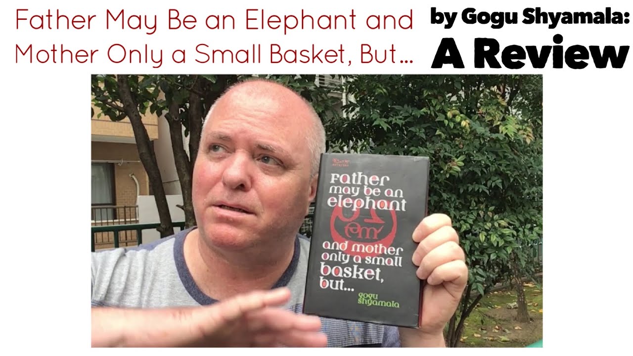 Father May Be an Elephant and Mother Only a Small Basket, But... by ...