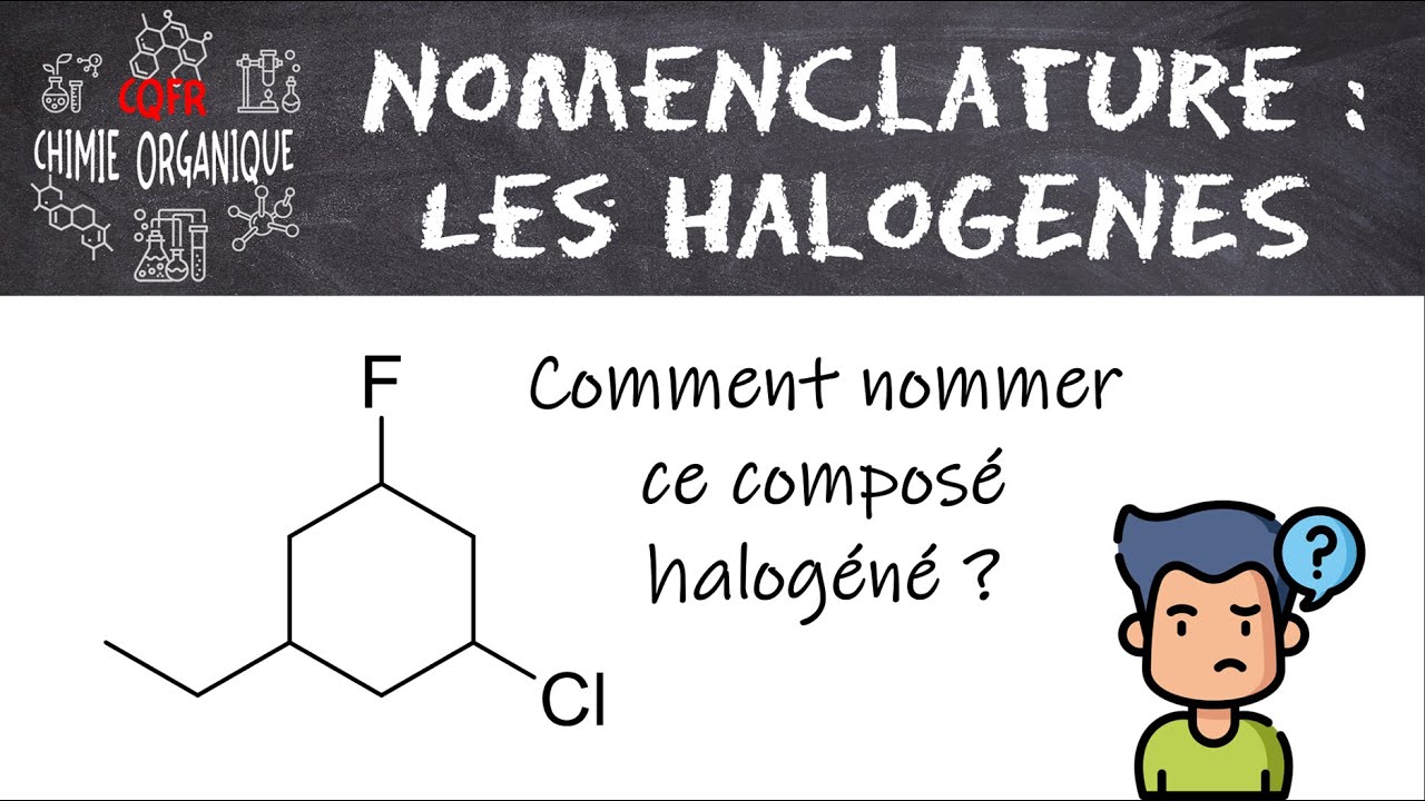 #39 Nomenclature des dérivés halogénés - YouTube