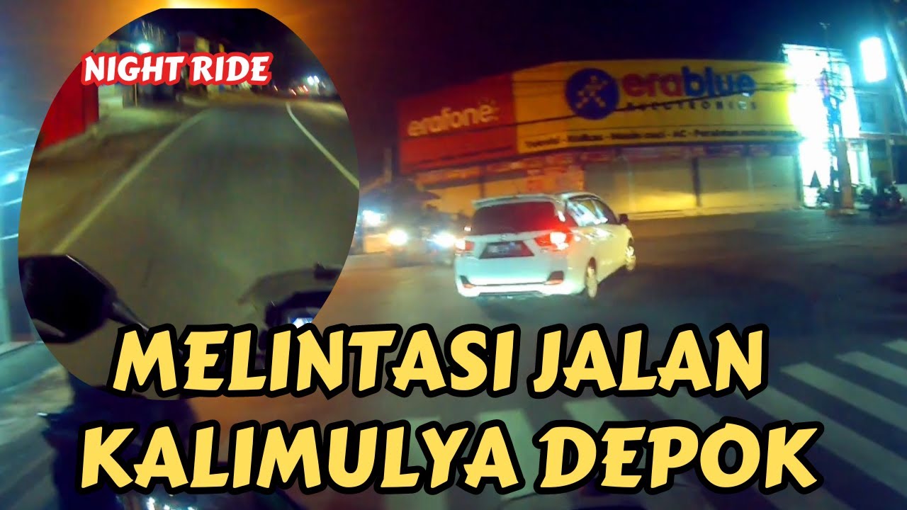 NIGHT RIDE || MELINTASI JALAN KALIMULYA DEPOK @cipaymv98 - YouTube