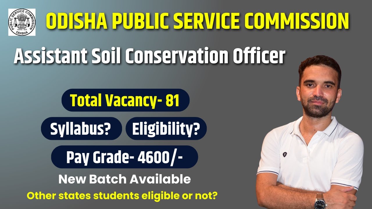 OPSC ASCO Recruitment 2024 | Odisha Assistant Soil Conservation Officer Recruitment 2024 | 81 ...