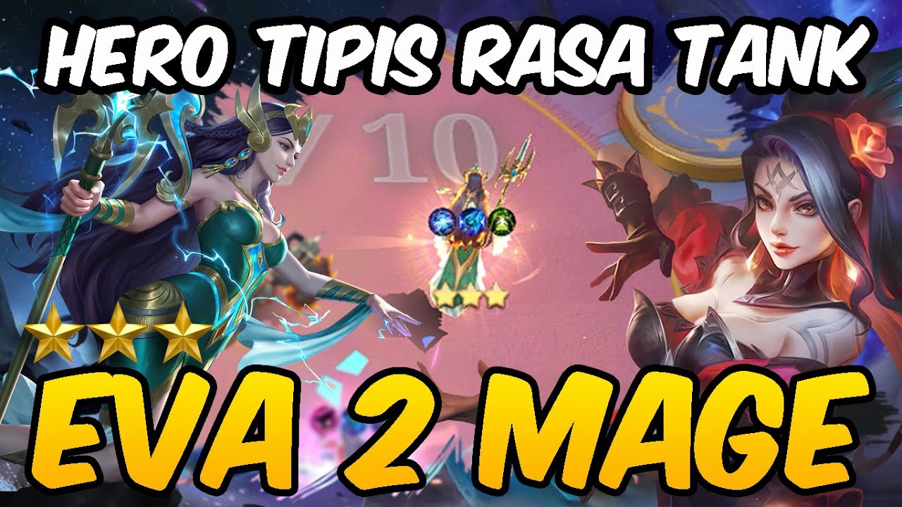 COMBO EASY WIN EVA 2 MAGE HERO TIPIS JADI KERAS BANGET!! MAGIC CHESS ...