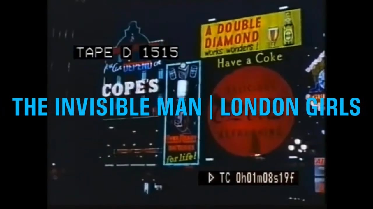 The Invisible Man - London Girls (Official Music Video) - YouTube