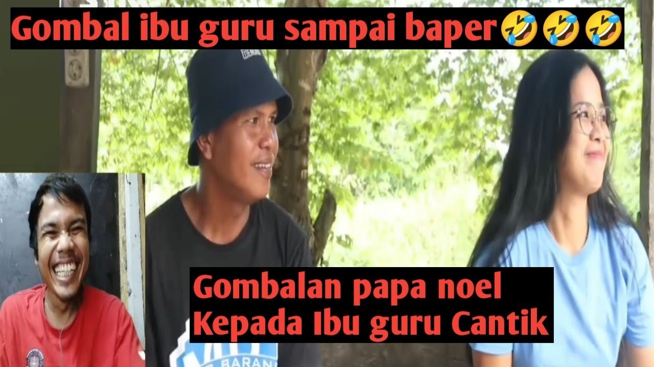 SKILL PAPA NOEL GOMBAL IBU GURU CANTIK..REACT MEME KOCAK - YouTube