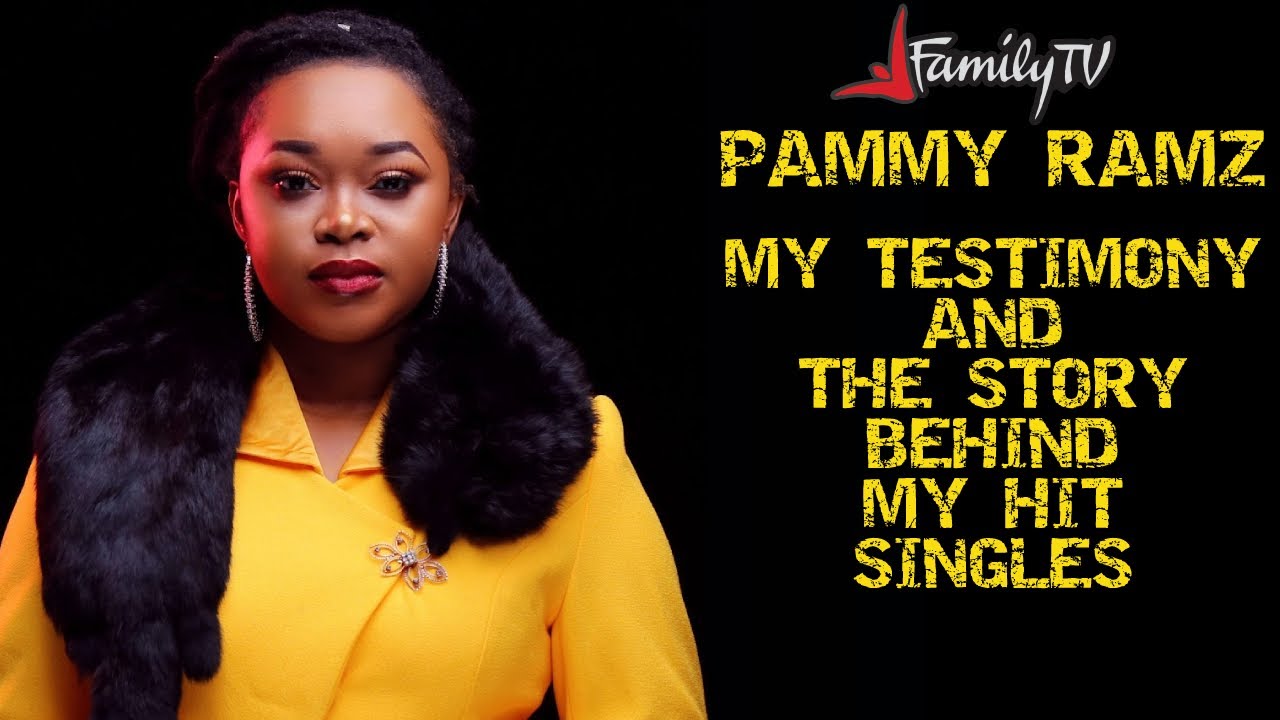 Pammy Ramz - My Testimony And The Story Behind My Hit Singles - YouTube