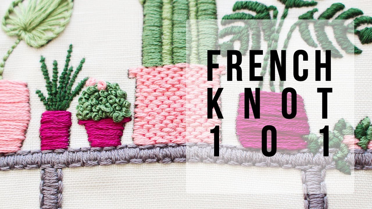 French knot | Embroidery For Beginners - YouTube