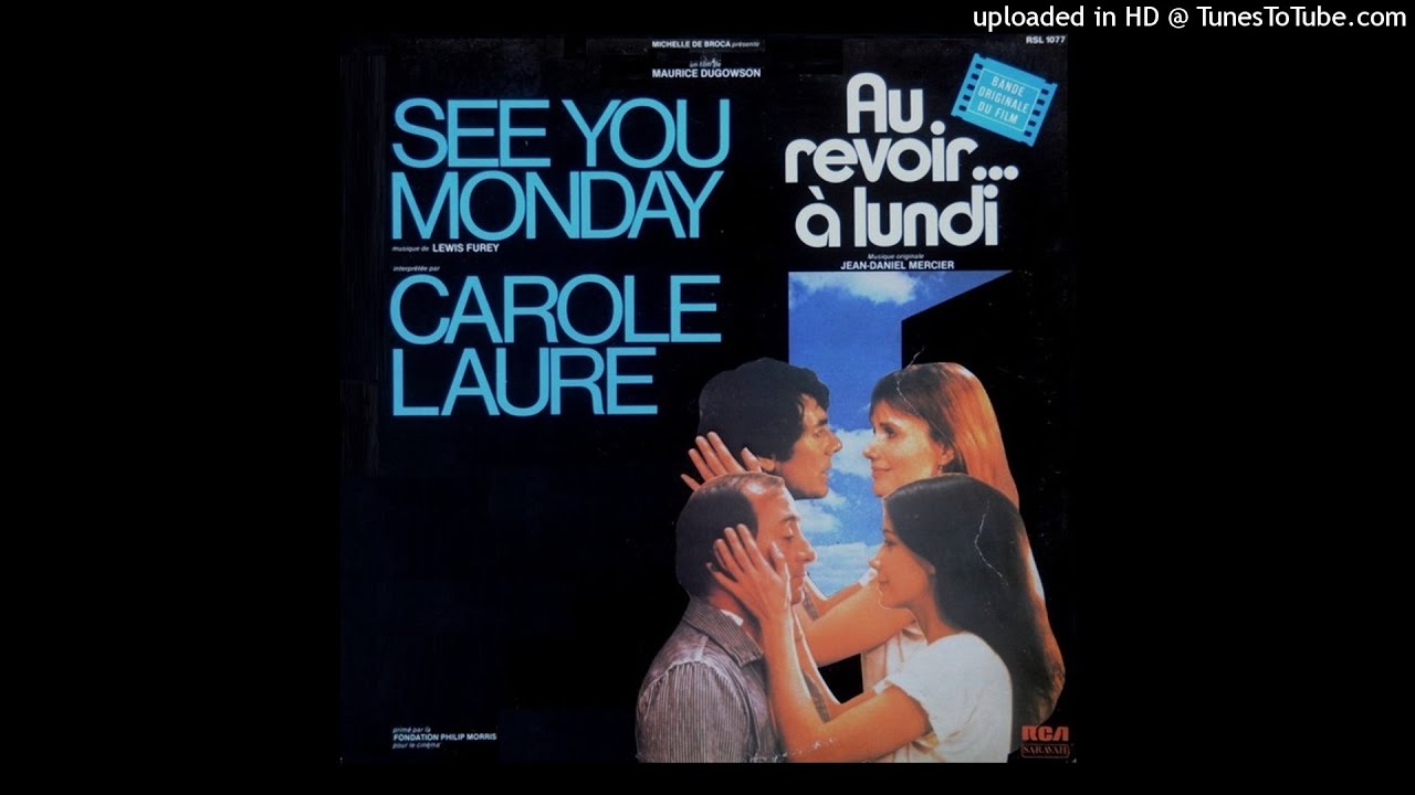 SEE YOU MONDAY ( Version Orchestrale ) / B.O.F. "AU REVOIR ... A LUNDI ...