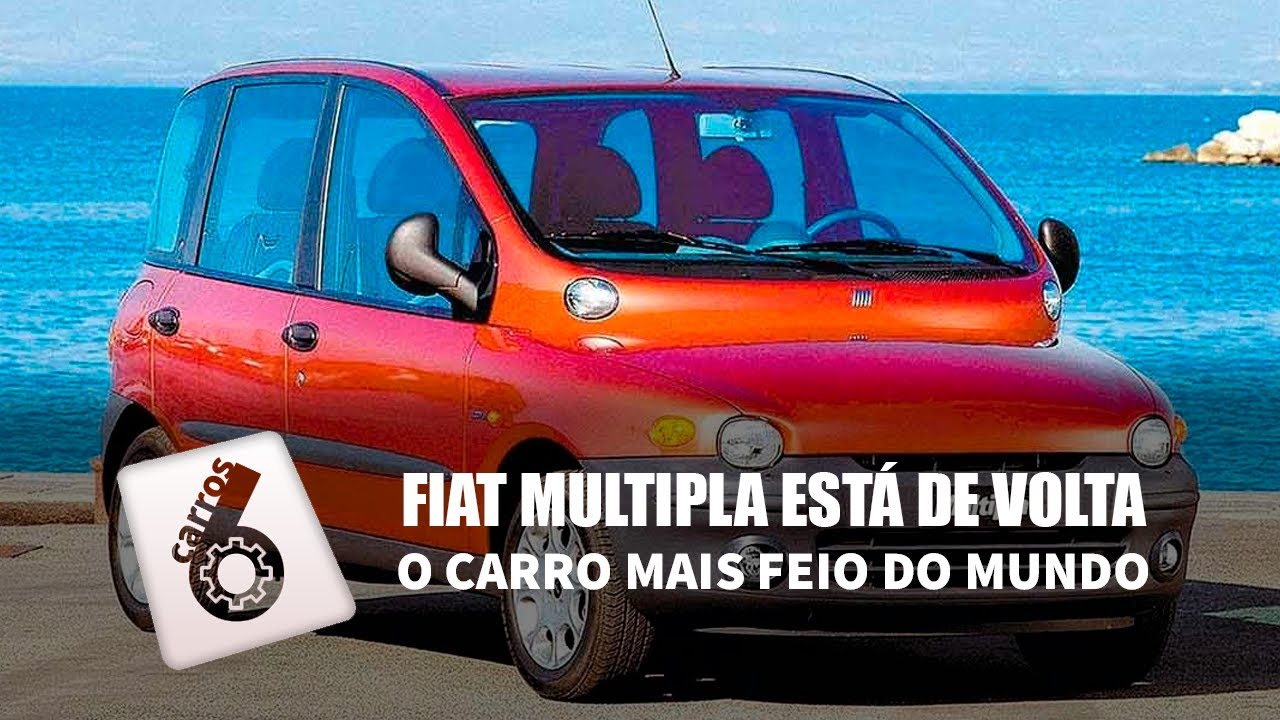 6 NOVIDADES DO FIAT MULTIPLA, CARRO MAIS FEIO DO MUNDO QUE ESTÁ DE ...