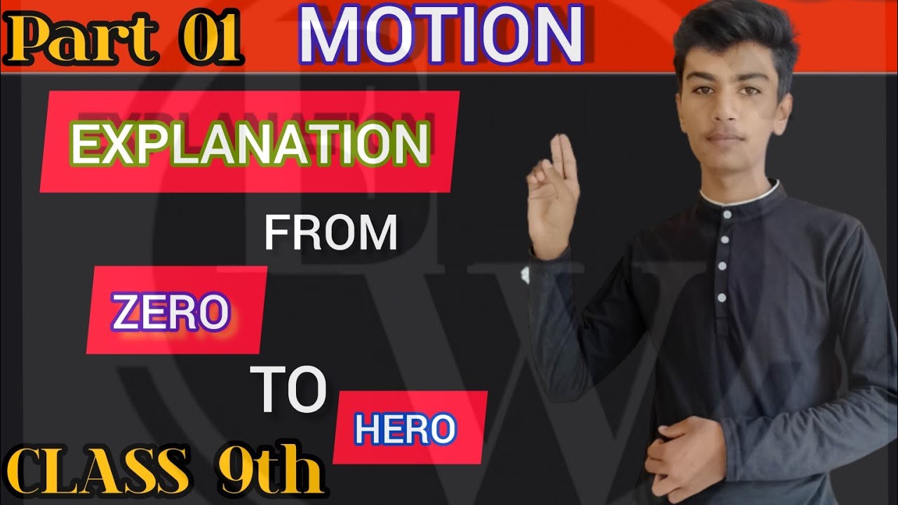 motion -1 | basics of motion |rest |scalar and vector quantity Class 9 ...