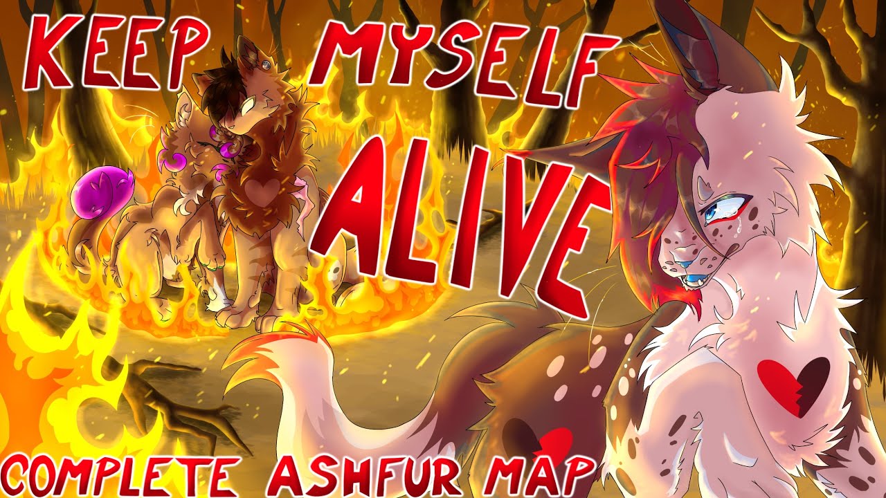 🔥 KEEP MYSELF ALIVE 🔥 // COMPLETE ASHFUR EMO MAP - YouTube