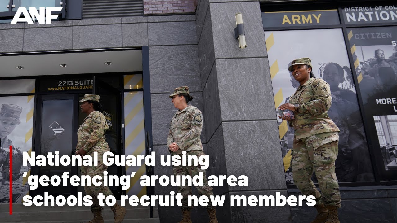 National Guard using ‘geofencing’ around area schools to recruit new ...