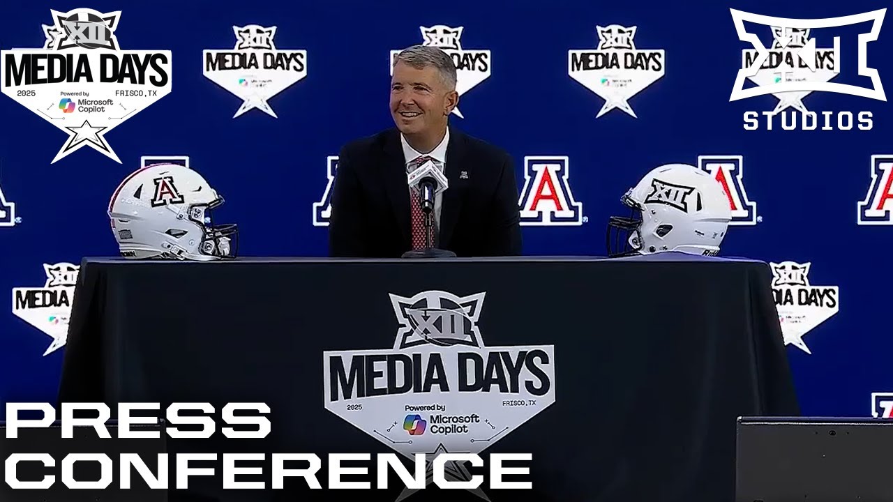 Arizona Press Conference | 2025 Big 12 Football Media Days Powered by ...